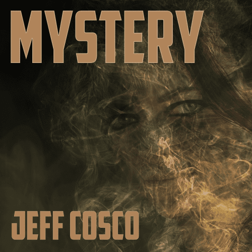 Mystery Single - Jeff Cosco